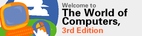 Welcome to the World of Computers, 3rd Edition